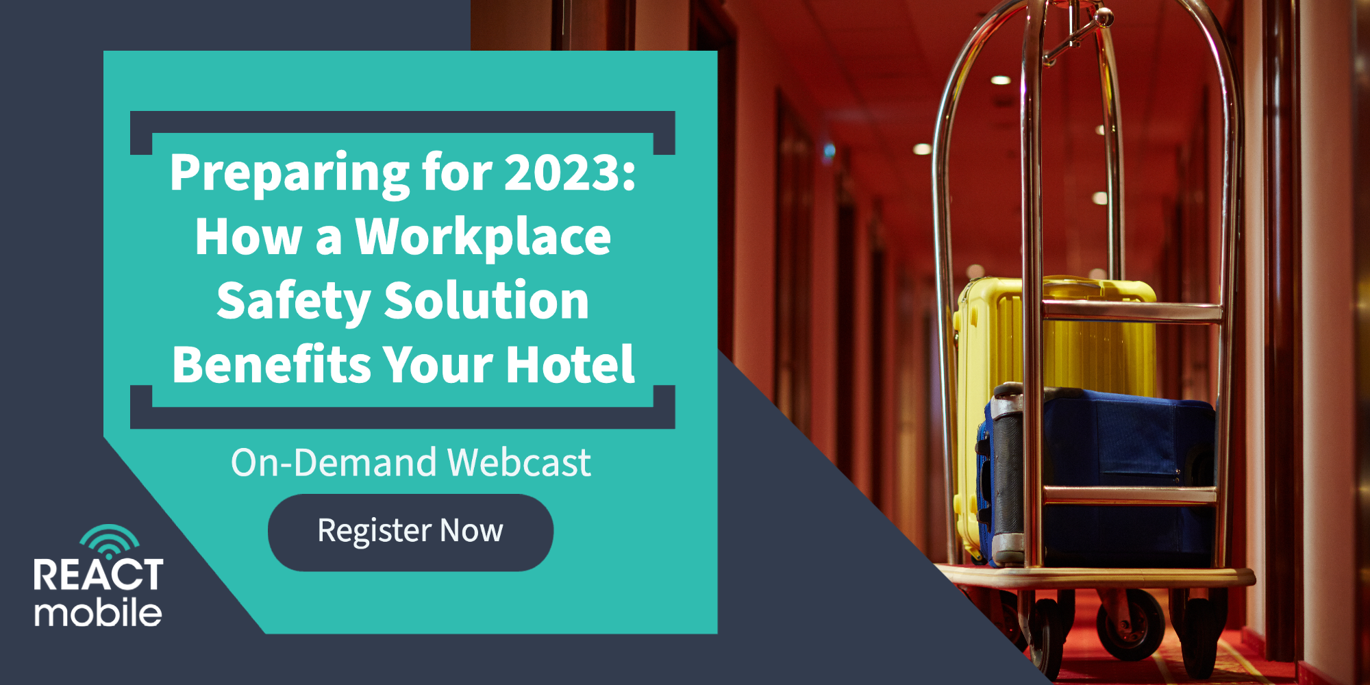 Webcast: Preparing for 2023 - How a Workplace Safety Solution Benefits Your Hotel